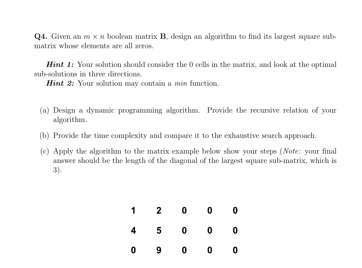 Solved Q4. ﻿Given an m×n ﻿boolean matrix B, ﻿design an | Chegg.com