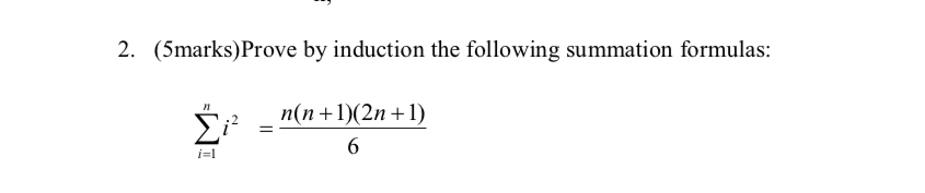 Solved (5marks) ﻿Prove by induction the following summation | Chegg.com