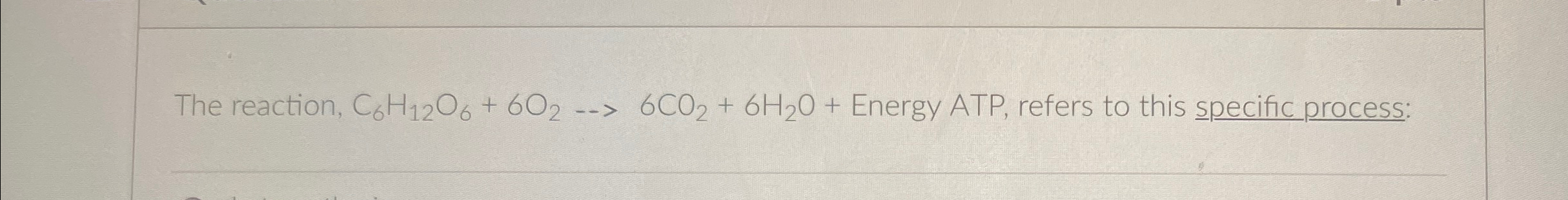 Solved The reaction, C6H12O6+6O2→6CO2+6H2O+ ﻿Energy ATP, | Chegg.com