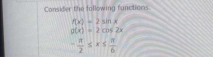 Solved Consider the following functions. | Chegg.com
