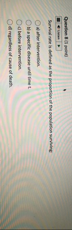 Solved Question 8 (1 ﻿point)ListenSurvival rate is defined | Chegg.com