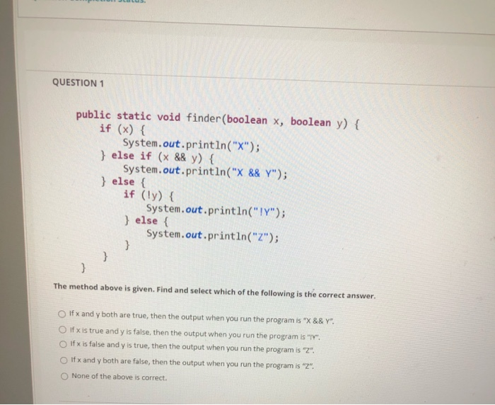 Solved QUESTION 1 public static void finder (boolean x, | Chegg.com