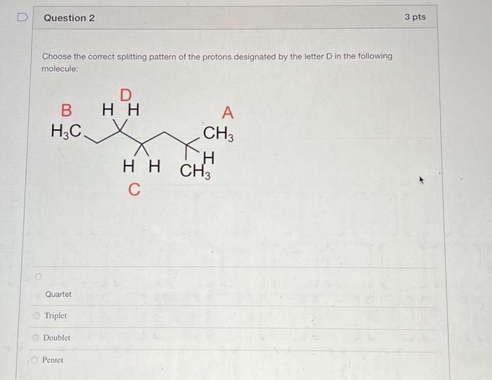 Solved Choose the correct splitting pattern of the protons | Chegg.com