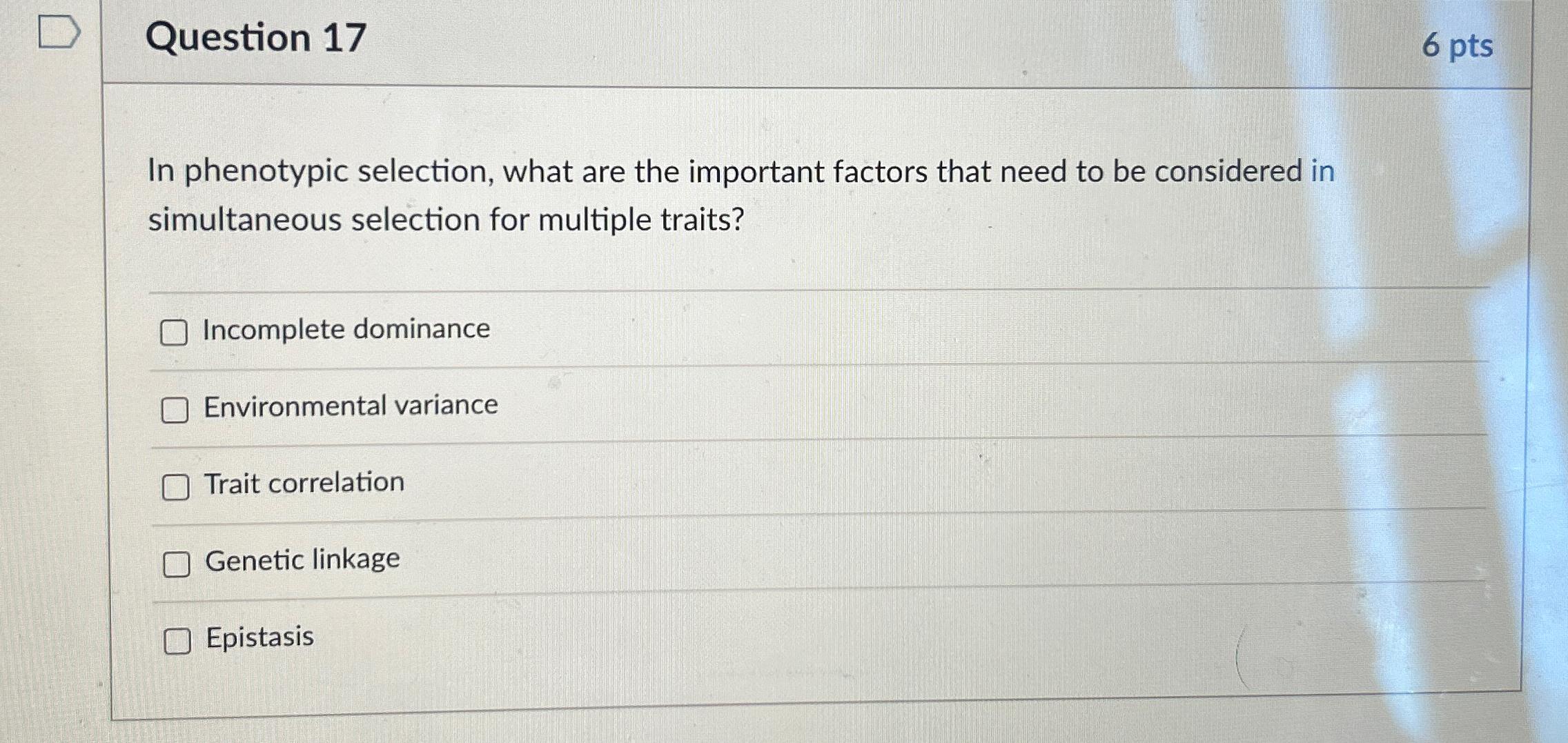 Solved Question 176 ﻿ptsIn phenotypic selection, what are | Chegg.com