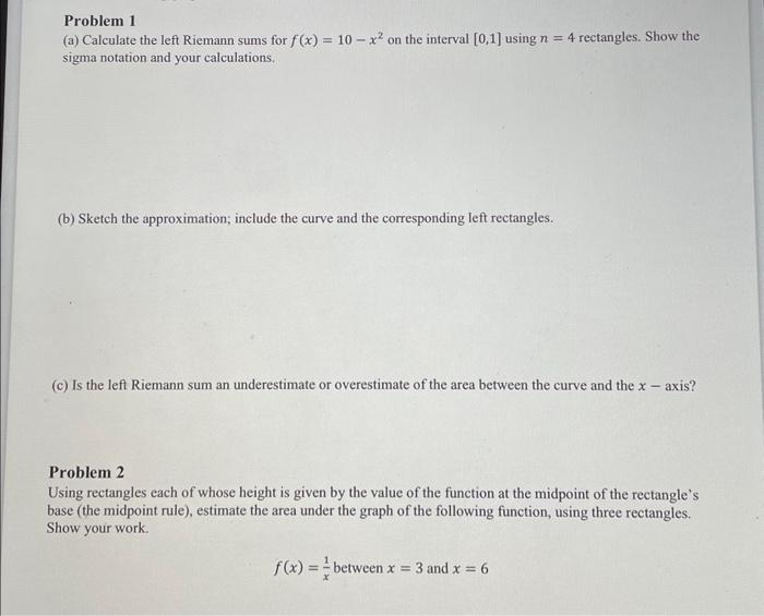 Solved Problem 1 (a) Calculate the left Riemann sums for | Chegg.com