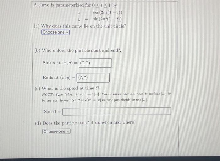 Solved A curve is parameterized for 0≤t≤1 by x=cos(2πt(1−t)) | Chegg.com
