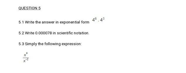 Solved 5.1 Write the answer in exponential form 46⋅43 5.2 | Chegg.com