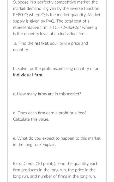 Solved Suppose in a perfectly competitive market, the market | Chegg.com