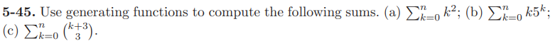Solved Use generating functions to compute the following | Chegg.com