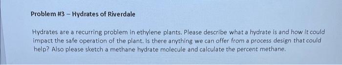 Solved Problem \#3 - Hydrates of Riverdale Hydrates are a | Chegg.com