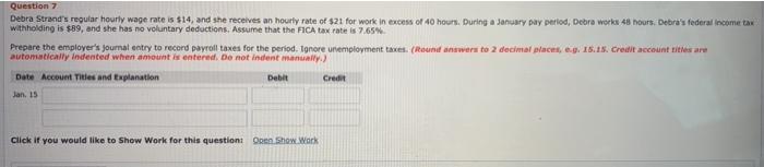 Solved Question 7 Debra Strand's regular hourly wage rate is | Chegg.com