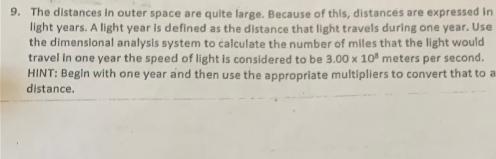Solved The distances in outer space are quite large. Because | Chegg.com
