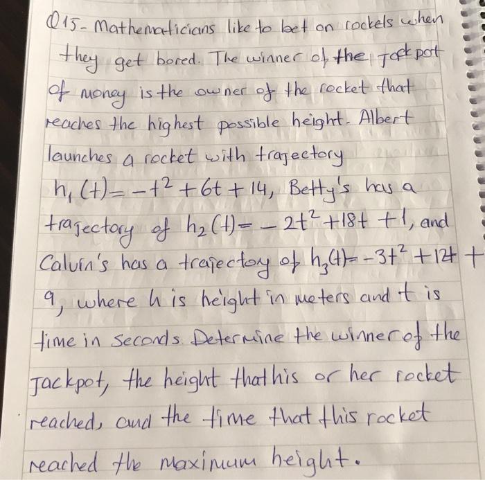 Solved Q15-Mathematicians like to bet on rockels when they | Chegg.com