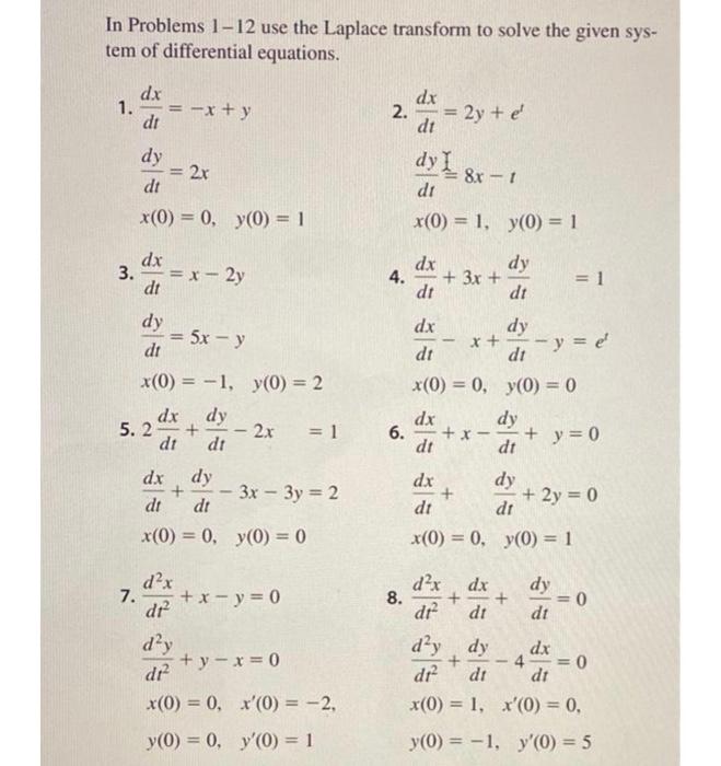 Solved In Problems 1-12 use the Laplace transform to solve | Chegg.com