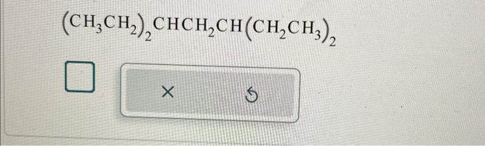 Solved (CH3CH2)2CHCH2CH(CH2CH3)2 | Chegg.com