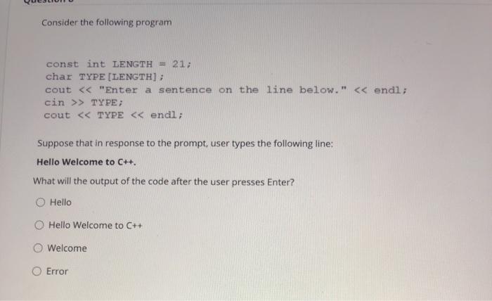 Solved Consider the following program const int LENGTH = 21; | Chegg.com