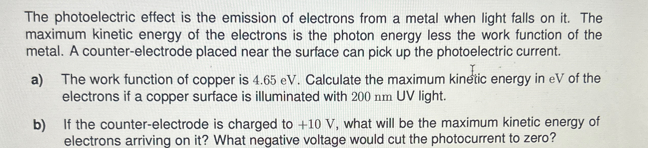 Solved The photoelectric effect is the emission of electrons | Chegg.com