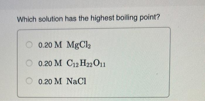 Solved Which solution has the highest boiling point? | Chegg.com