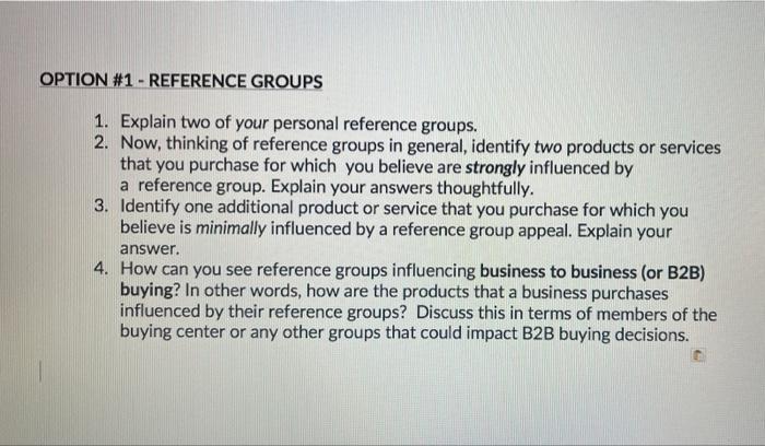 Solved OPTION #1- REFERENCE GROUPS 1. Explain two of your | Chegg.com