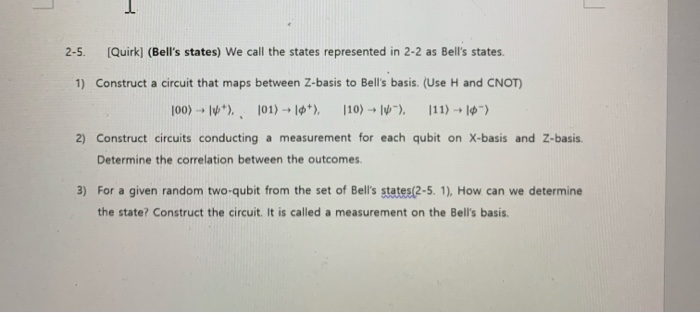 Solved 2-5. [Quirk) (Bell's states) We call the states | Chegg.com