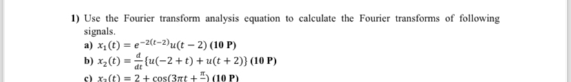Use the Fourier transform analysis equation to | Chegg.com