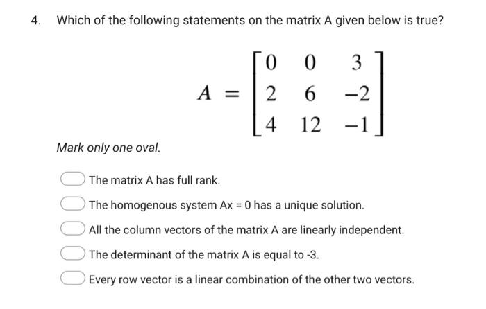 Solved Which of the following statements on the matrix A | Chegg.com
