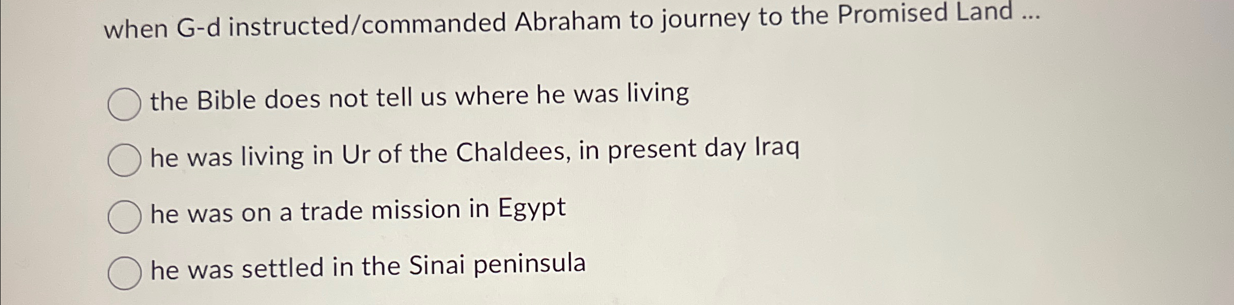 Solved when G-d instructed/commanded Abraham to journey to | Chegg.com