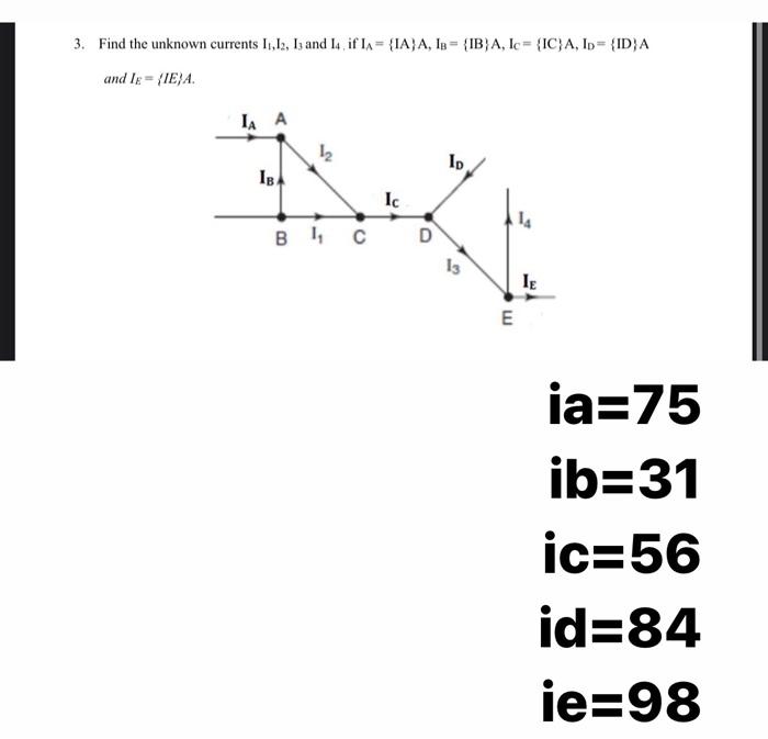 Solved Find the unknown currents Ib,I2,I3 and I4, if | Chegg.com