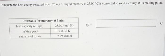 [Solved]: Calculate the heat energy released when \( 26.4