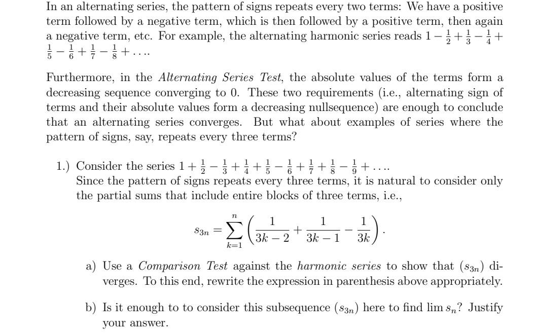 Solved 5 In an alternating series, the pattern of signs | Chegg.com