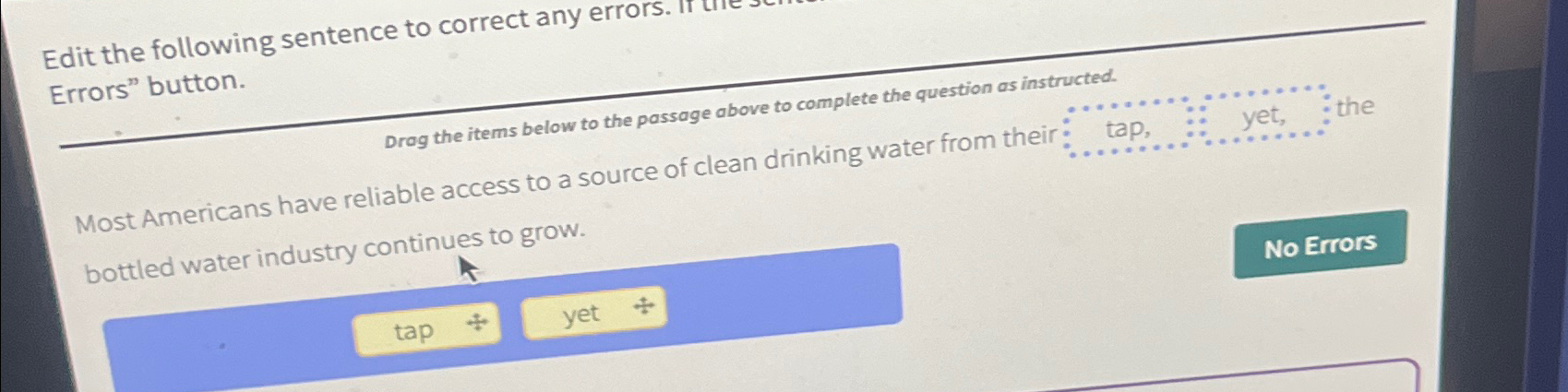 Solved Edit the following sentence to correct any errors. | Chegg.com