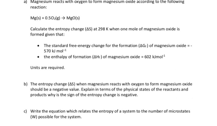Solved a) Magnesium reacts with oxygen to form magnesium | Chegg.com