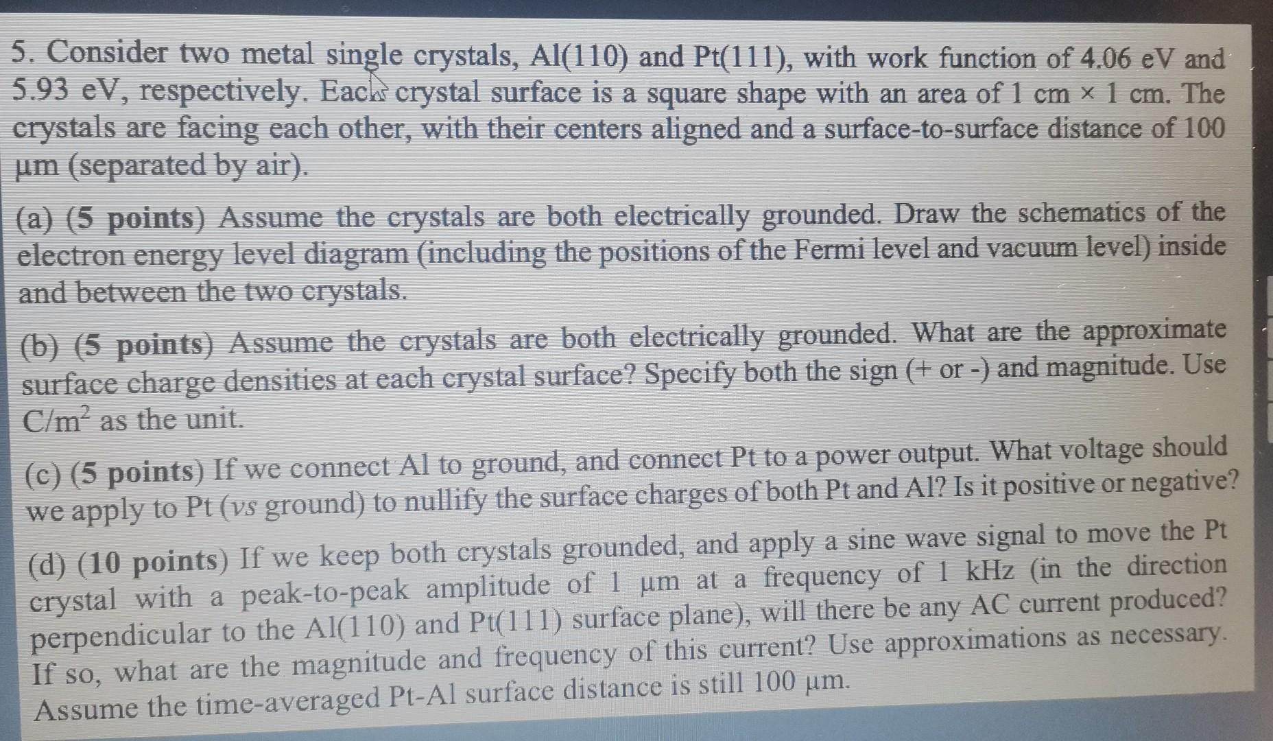 Solved 5. Consider two metal single crystals, Al(110) and | Chegg.com