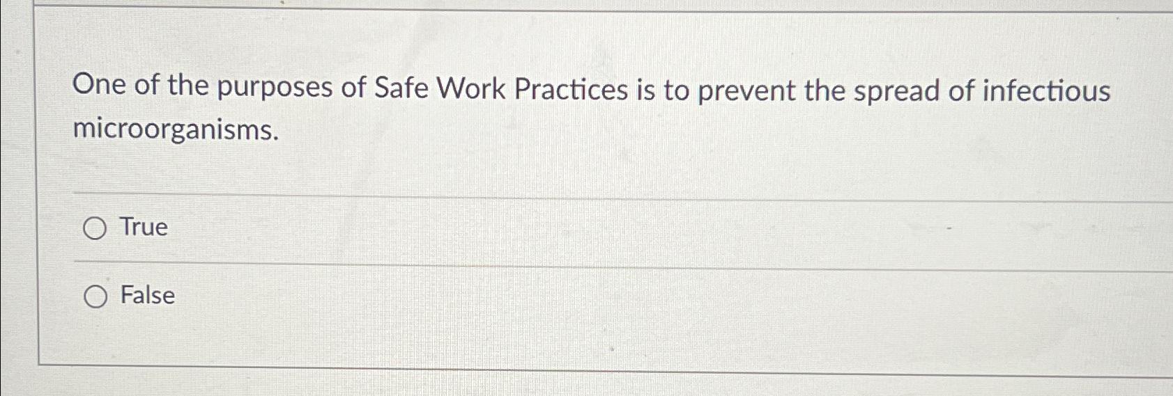 Solved One of the purposes of Safe Work Practices is to | Chegg.com