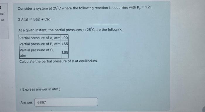 Solved Consider a system at 25∘C where the following | Chegg.com