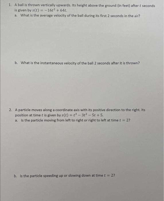 Solved 1. A ball is thrown vertically upwards. Its height | Chegg.com