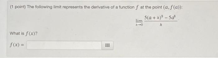 Solved (1 point) The following limit represents the | Chegg.com