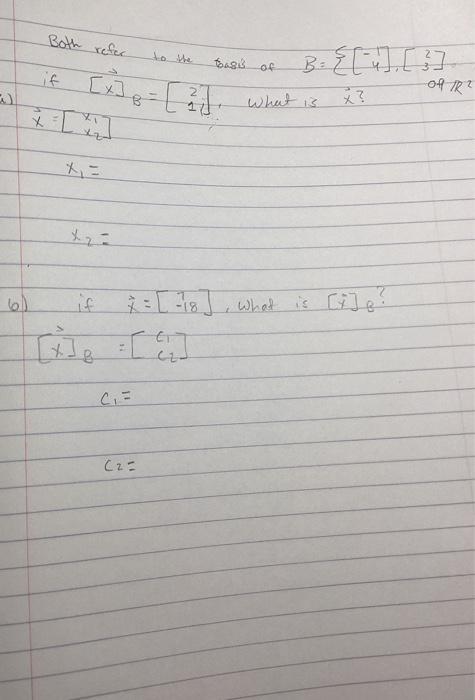 Solved Both refer to the trasis of B={[14],[23] if | Chegg.com