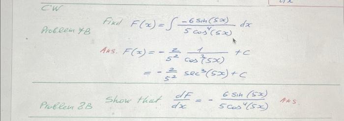 Solved CW Problem 7B Problem &B Find F(x) = S = 6 5ın (5x) 5 | Chegg.com