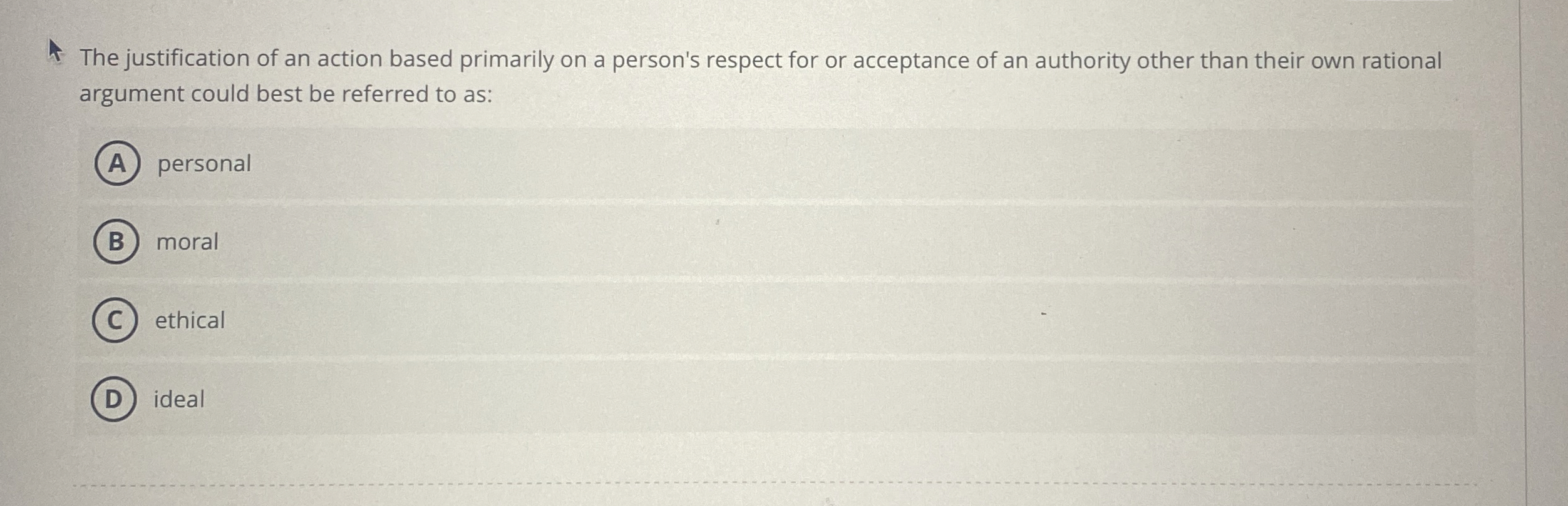 Solved The justification of an action based primarily on a | Chegg.com