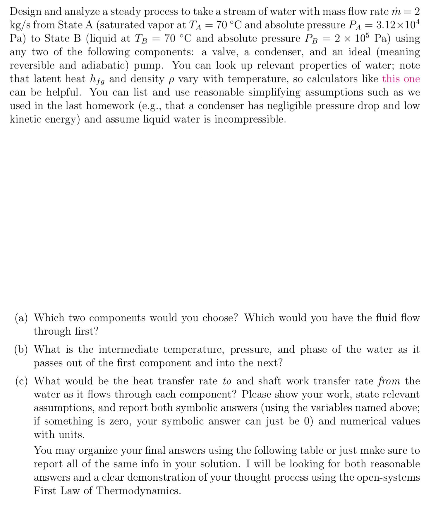 Solved Design and analyze a steady process to take a stream | Chegg.com