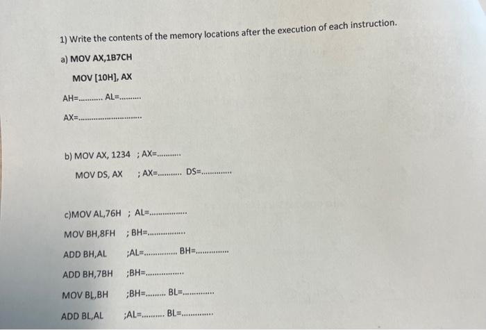 Solved 1) Write the contents of the memory locations after | Chegg.com