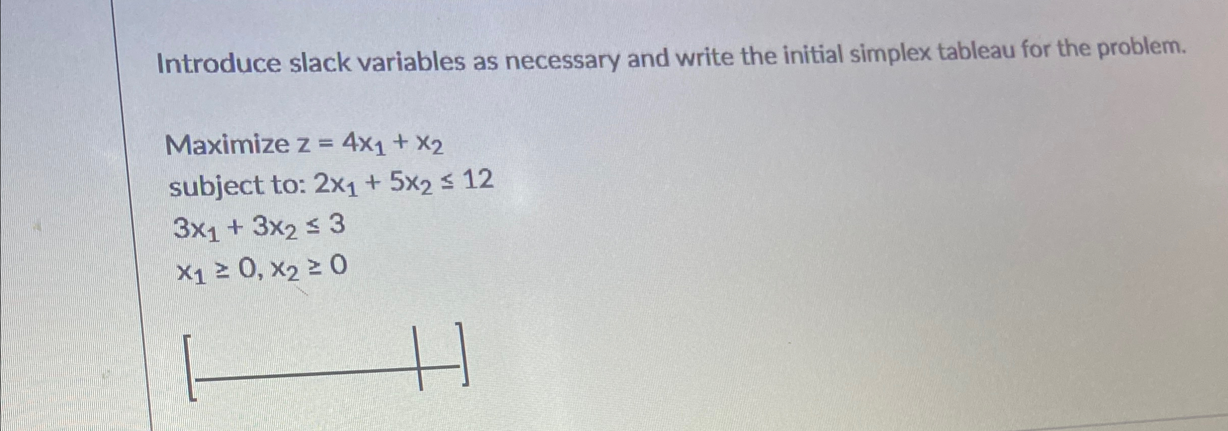 Solved Introduce slack variables as necessary and write the | Chegg.com