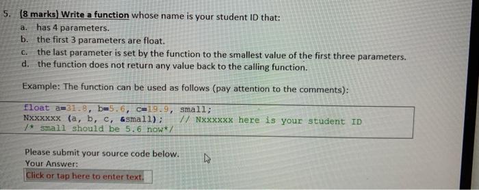 Solved 5. (8 marks) Write a function whose name is your | Chegg.com