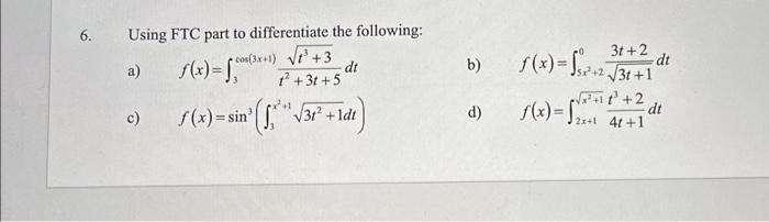 6. Using FTC part to differentiate the following: a) | Chegg.com