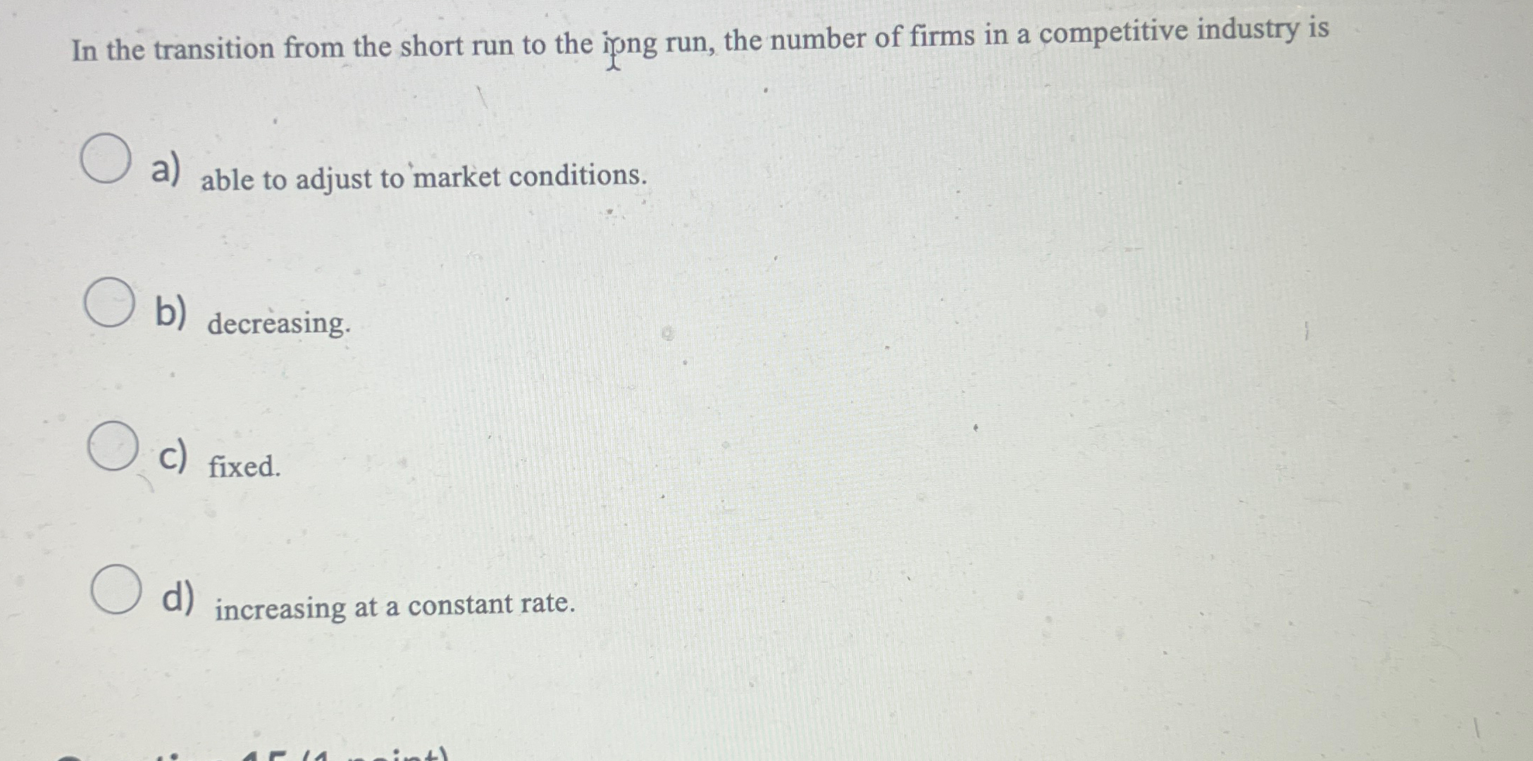 Solved In the transition from the short run to the iong run, | Chegg.com