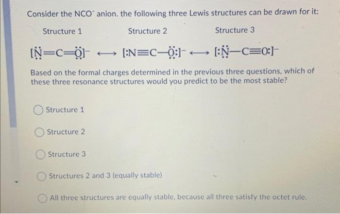 Solved Consider the NCO−anion. the following three Lewis | Chegg.com