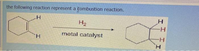 Solved the following reaction represent a combustion | Chegg.com