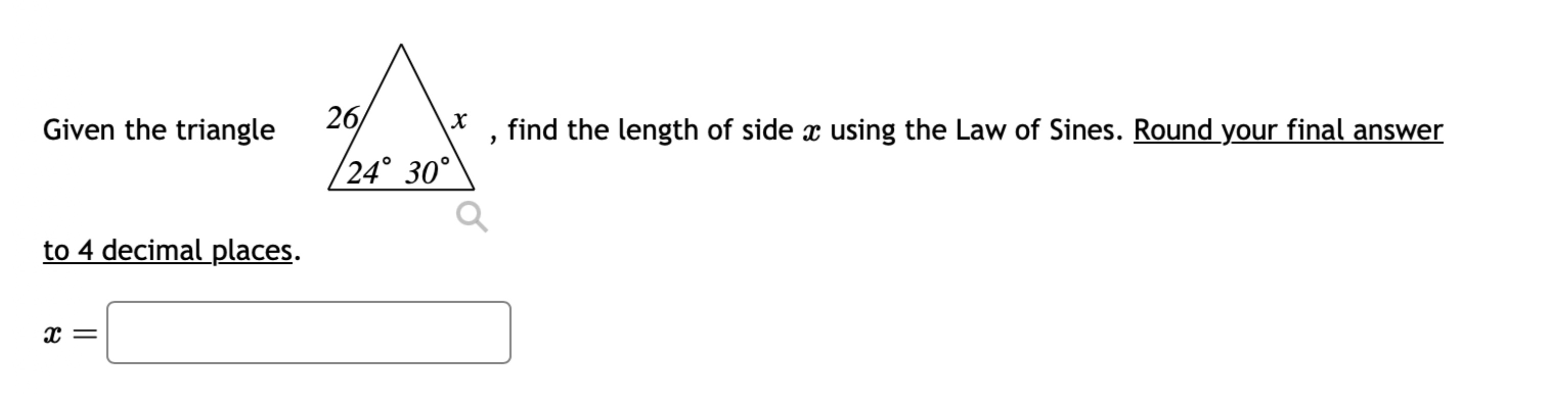 Solved Given the triangle, ﻿find the length of side x ﻿using | Chegg.com