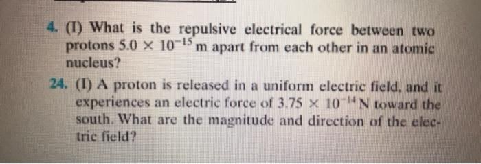 Solved 4. (I) What is the repulsive electrical force between | Chegg.com